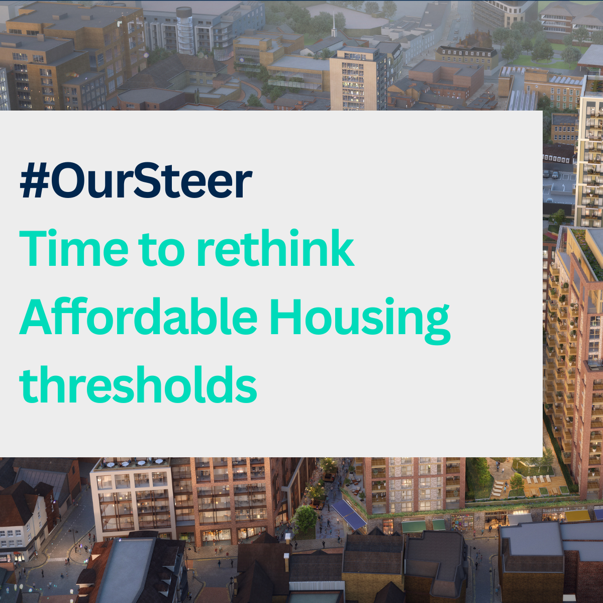 #OurSteer - Time to rethink Affordable Housing thresholds - Newsteer